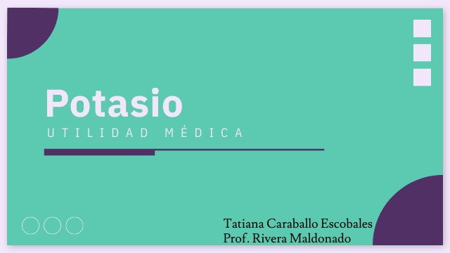 Potasio, Elemetos Químicos de Utilidad Medica