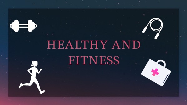 PRESENTACIÓN HEALTHY AND FITNESS | Genially