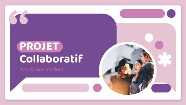 FICHES ATELIERS | Genially