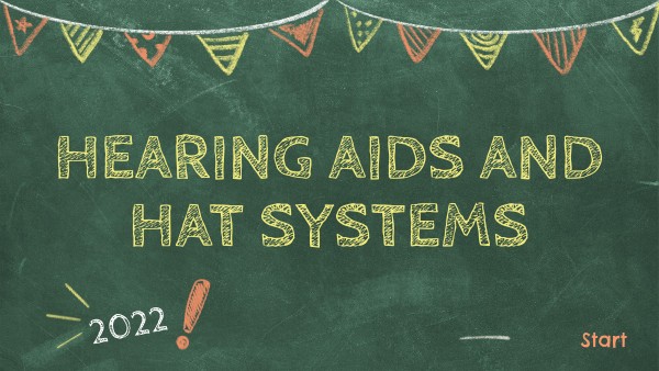 Hearing Aids and HAT Systems