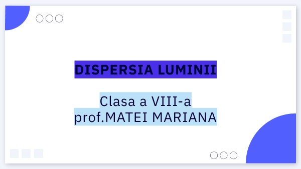 DISPERSIA LUMINII | Genially