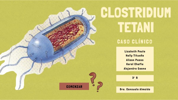 CLOSTRIDIUM TETANI | Genially
