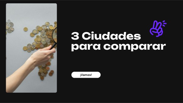 3 ciudades para comparar | Genially