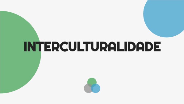 interculturalidade 1 | Genially