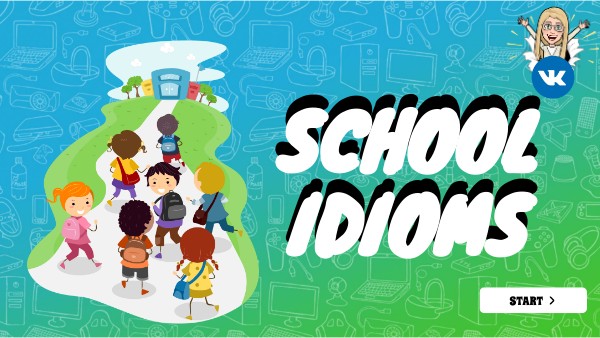 School idioms | Genially