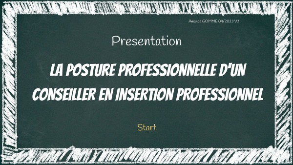 V2 - CIP- PRESENTATION LA POSTURE PROFESSIONNELLE | Genially
