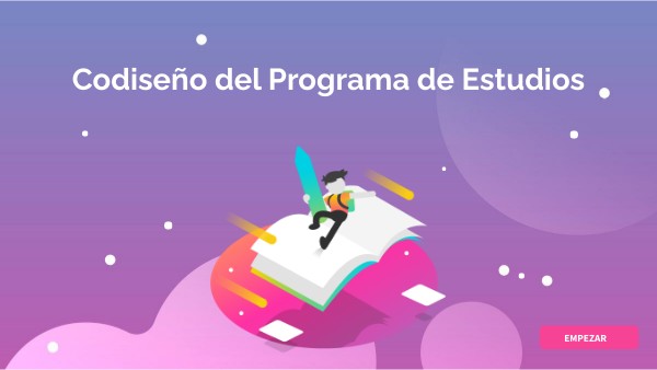 Codiseño de los programas de estudios | Genially