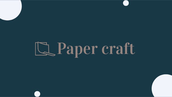 Paper craft