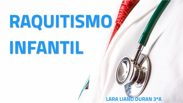 RAQUITISMO INFANTIL | Genially