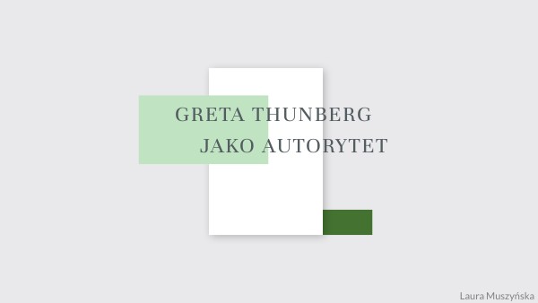 Greta Prezentacja Etyka | Genially