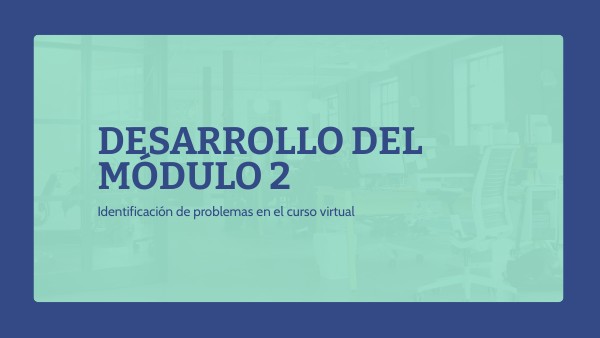 DESARROLLO DEL MÓDULO 3 | Genially