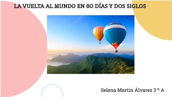 PRESENTACIÓN LA VUELTA AL MUNDO EN 80 DÍAS Y 2 SIGLOS MÁS