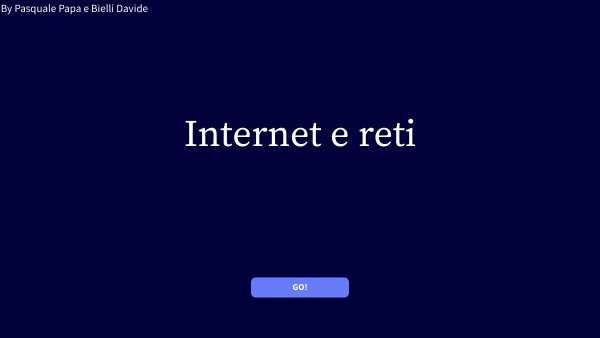 Internet e reti Papa e Bielli | Genially