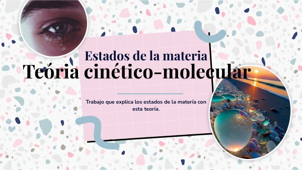 TRABAJO TEORÍA CINÉTICO-MOLECULAR