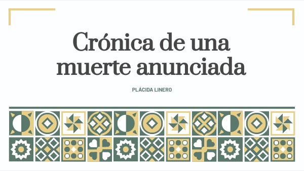 CRÓNICA DE UNA MUERTE ANUNCIADA | Genially