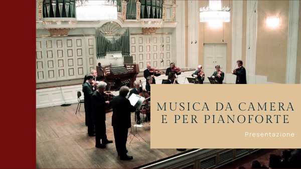 MUSICA DA CAMERA E PER PIANOFORTE