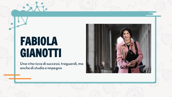 FABIOLA GIANOTTI | Genially