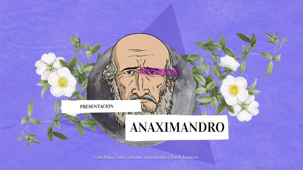 PRESENTACIÓN ANAXIMANDRO | Genially