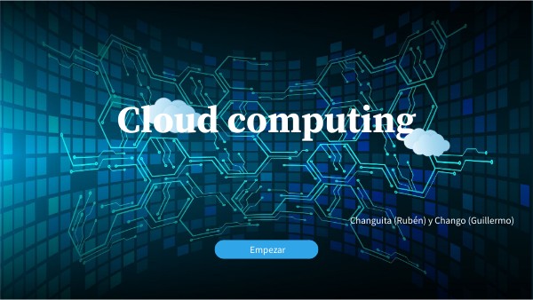 PRESENTACIÓN CLOUD COMPUTING | Genially