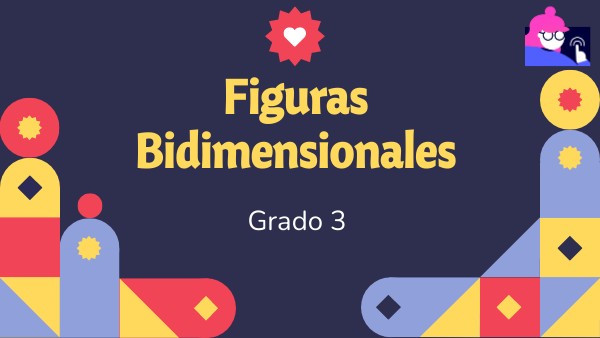 FIGURAS BIDIMENSIONALES | Genially