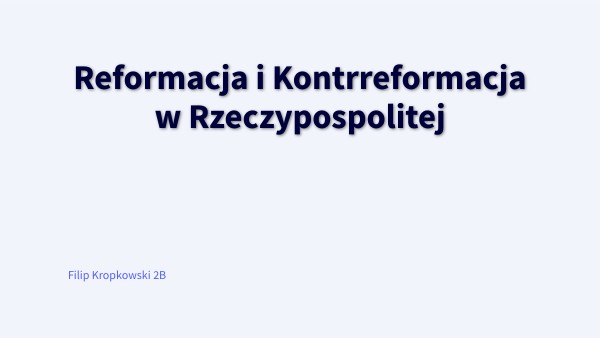 Reformacja i Kontrreformacja w Rzeczypospolitej | Genially
