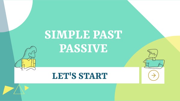 SIMPLE PAST PASSIVE