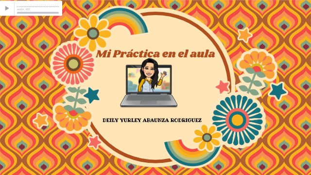 VIDEO-Mi práctica en el aula. | Genially