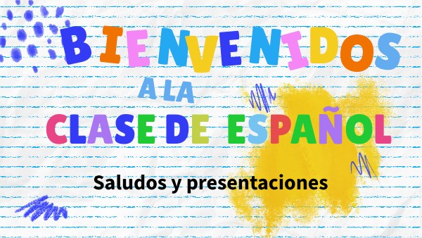 Saludos, presentaciones y vocabulario de clase | Genially