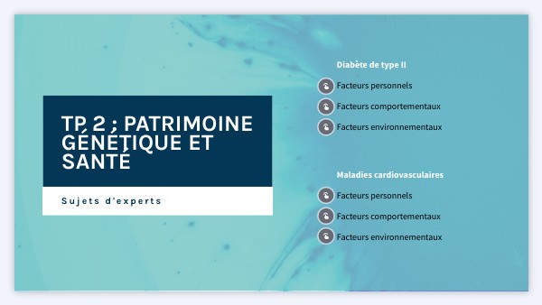 TP2 patrimoine génétique et santé | Genially