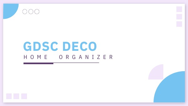 GDSC Home Design | Genially