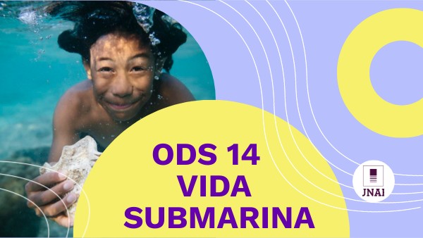 ODS 14 (VIDA SUBMARINA)