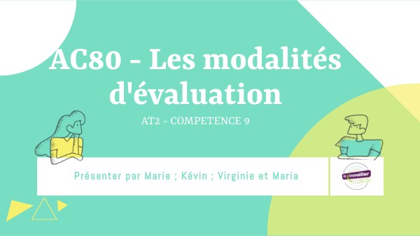 AC80 - Les modalités d'évaluation | Genially