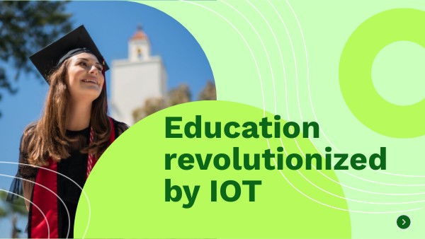 IoT in Education | Genially