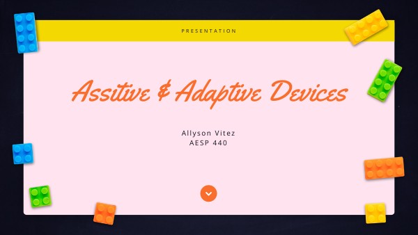AESP 440: Assistive & Adaptive Device