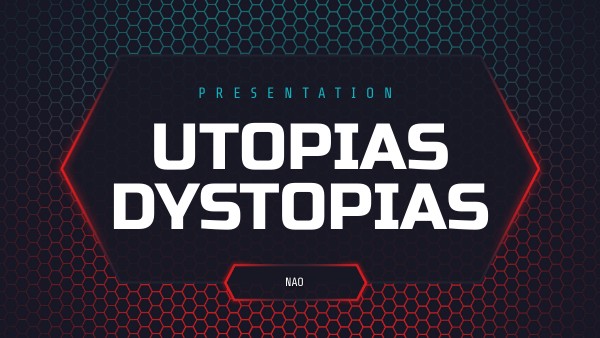 Utopias/dystopias | Genially