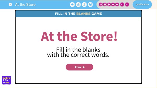 AT THE STORE - FILL IN THE BLANKS GAME | Genially