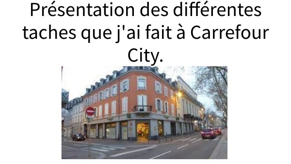 PFMP n°2 Mes missions chez Carrefour City. | Genially