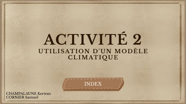 Utilisation d'un modèle climatique