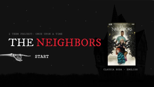 THE NEIGHBORS