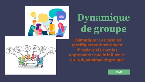 Présenatation: Dynamique de groupe
