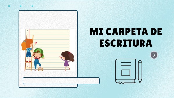 Carpeta de escritura | Genially