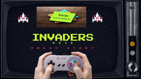 INVADERS QUIZ | Genially