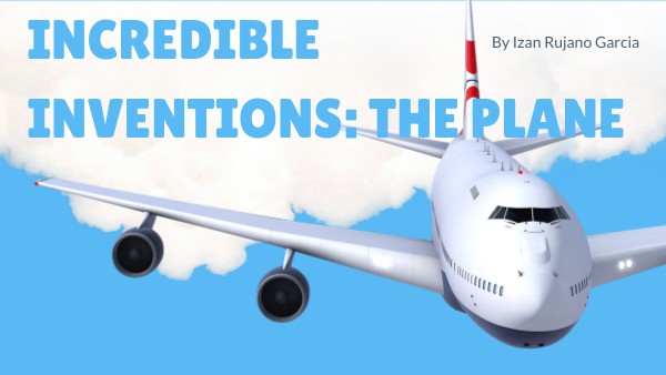 incredible inventions: the plane