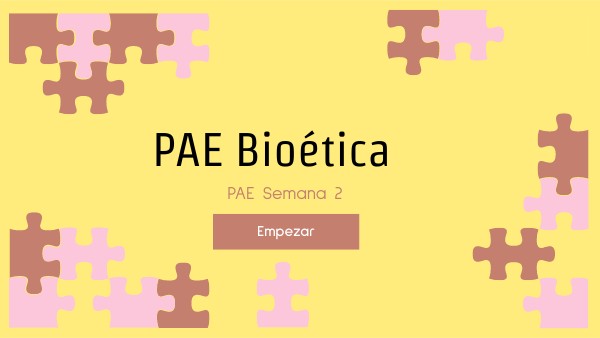 PAE Nº2de Bioética | Genially