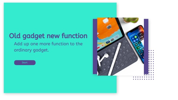 Old gadget new function | Genially