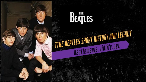 The Beatles Short History and Legacy | Genially