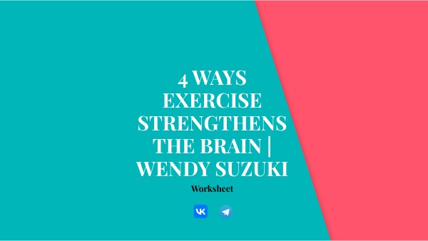 4 Ways Exercise Strengthens the Brain | Wendy Suzuki | Genially