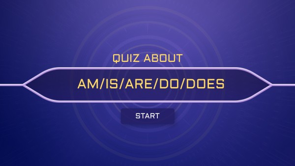 MILLIONAIRE QUIZ Am/is/are/do/does | Genially