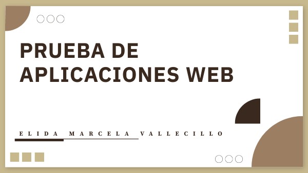 PRESENTACION PRUEBA DE APLICACIONES WEB | Genially