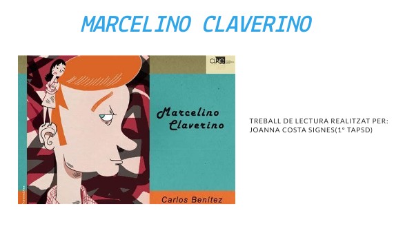 MARCELINO CLAVERINO | Genially